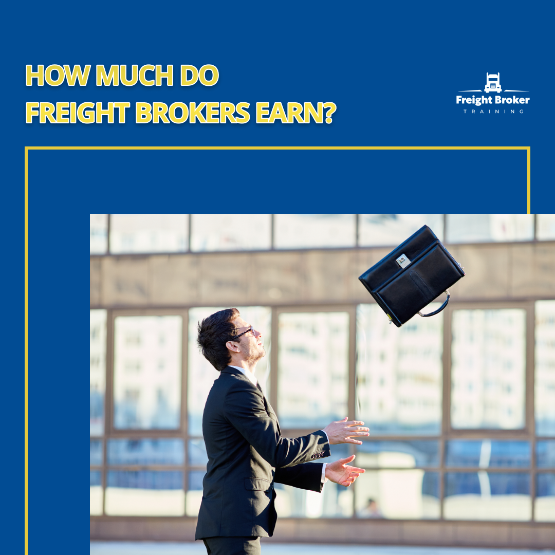 Freight Broker Training Online How Much Do Freight Brokers Earn 